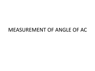 Measurement of angle of the AC.pptx