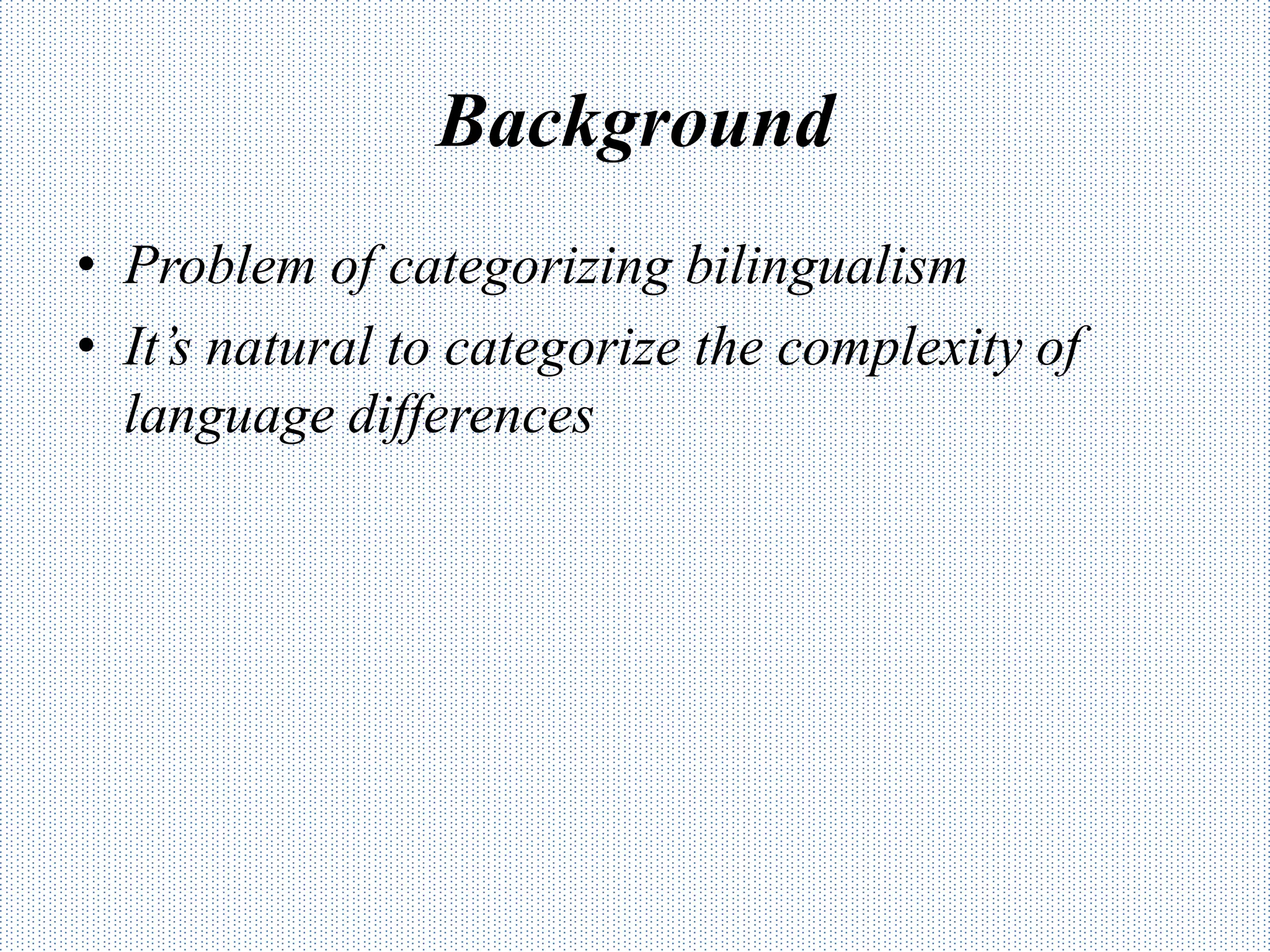 Measurement of bilingualism | PPT