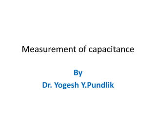 Measurement of capacitance using bridges.pptx