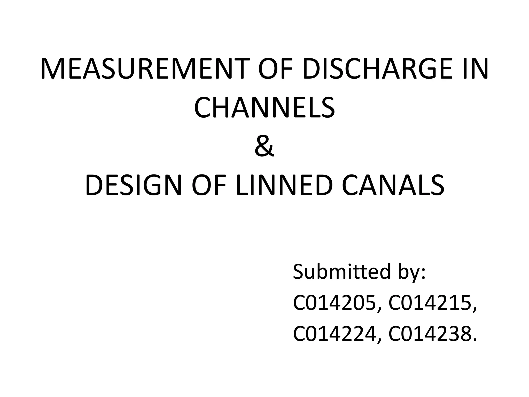 Measurement of discharge in channels & Design of lined canal | PPTX