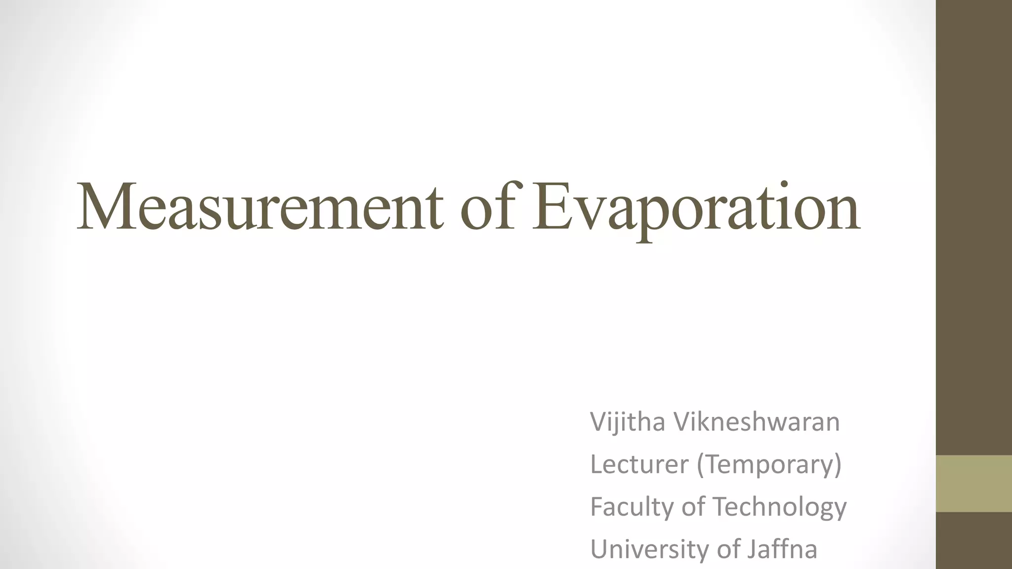 Measurement of evaporation | PPTX