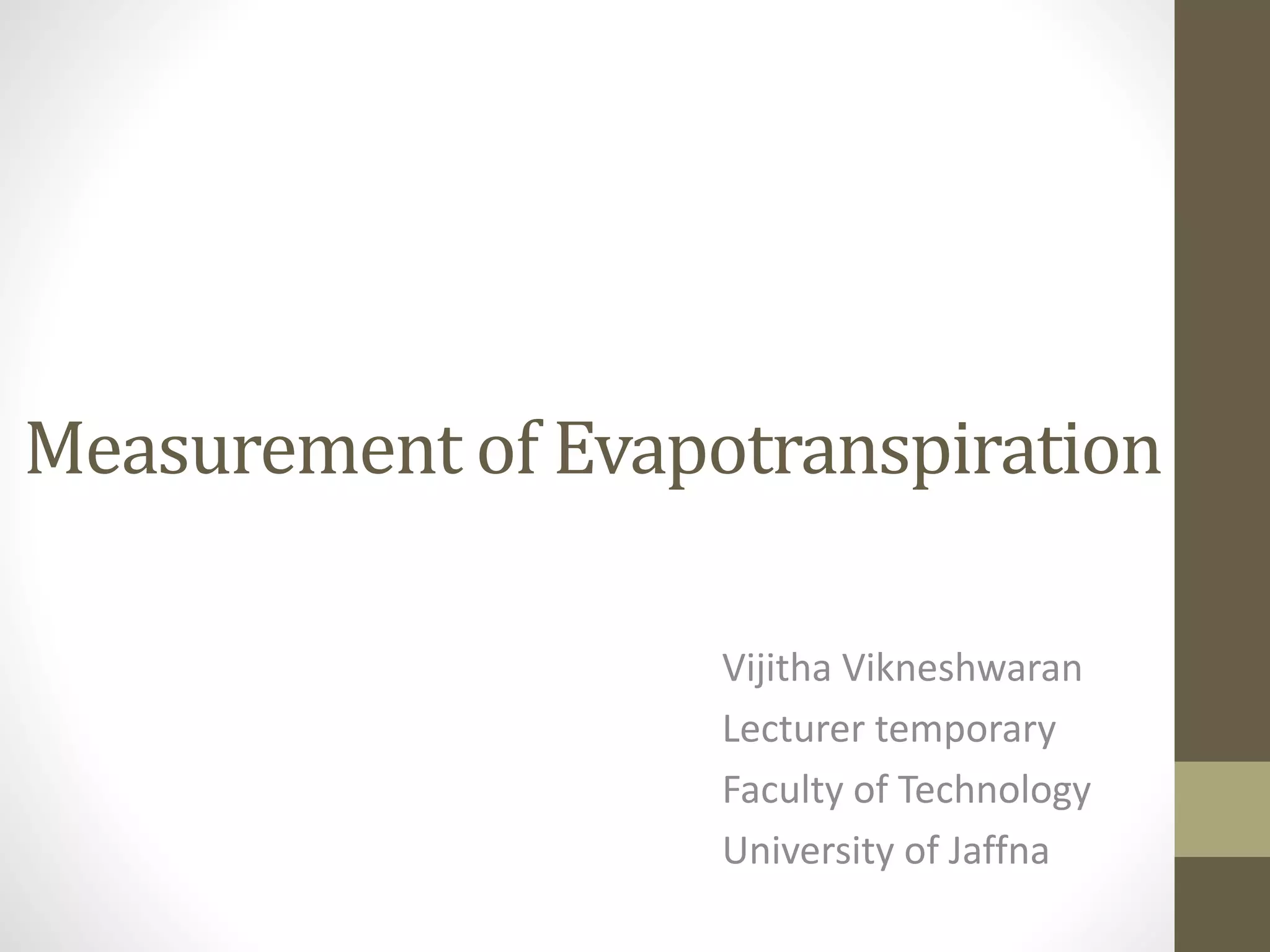 Measurement Of Evapotranspiration Pptx