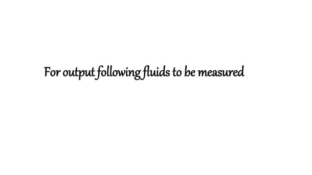 Measurement of fluid_intake_&_output | PPT
