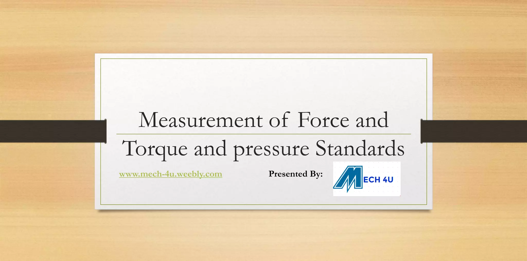 Measurement of force and torque and pressure standards | PPSX