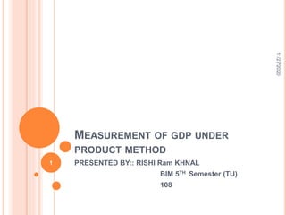 Measurement of gdp under product method | PPTX