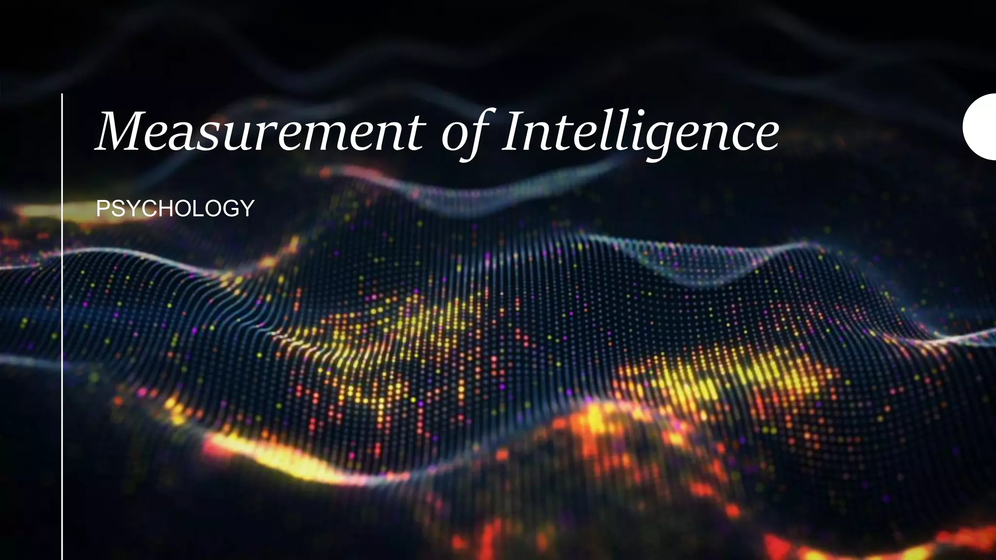 Measurement of intelligence | PPTX