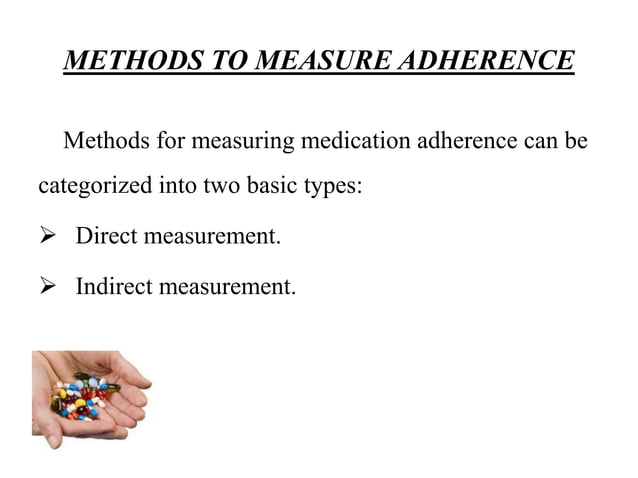 Measurement of medication adherence | PPTX | Pharmaceutical Drugs ...