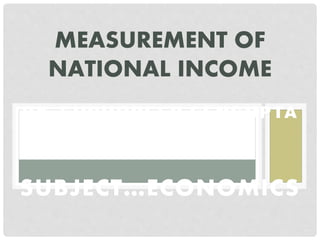 Measurement of national income | PPTX