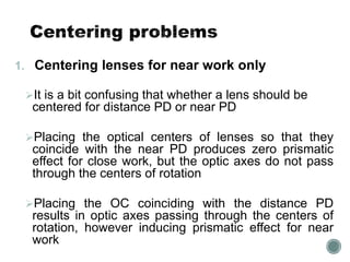 Measurement of optical center of ophthalmic lenses | PPTX