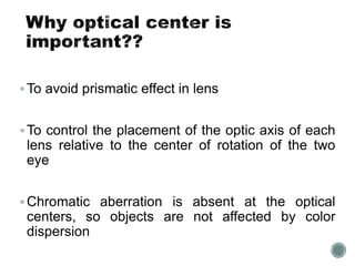 Measurement of optical center of ophthalmic lenses | PPTX