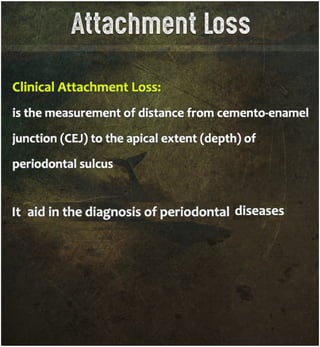Measurement of Periodontal Attachment Loss | PDF
