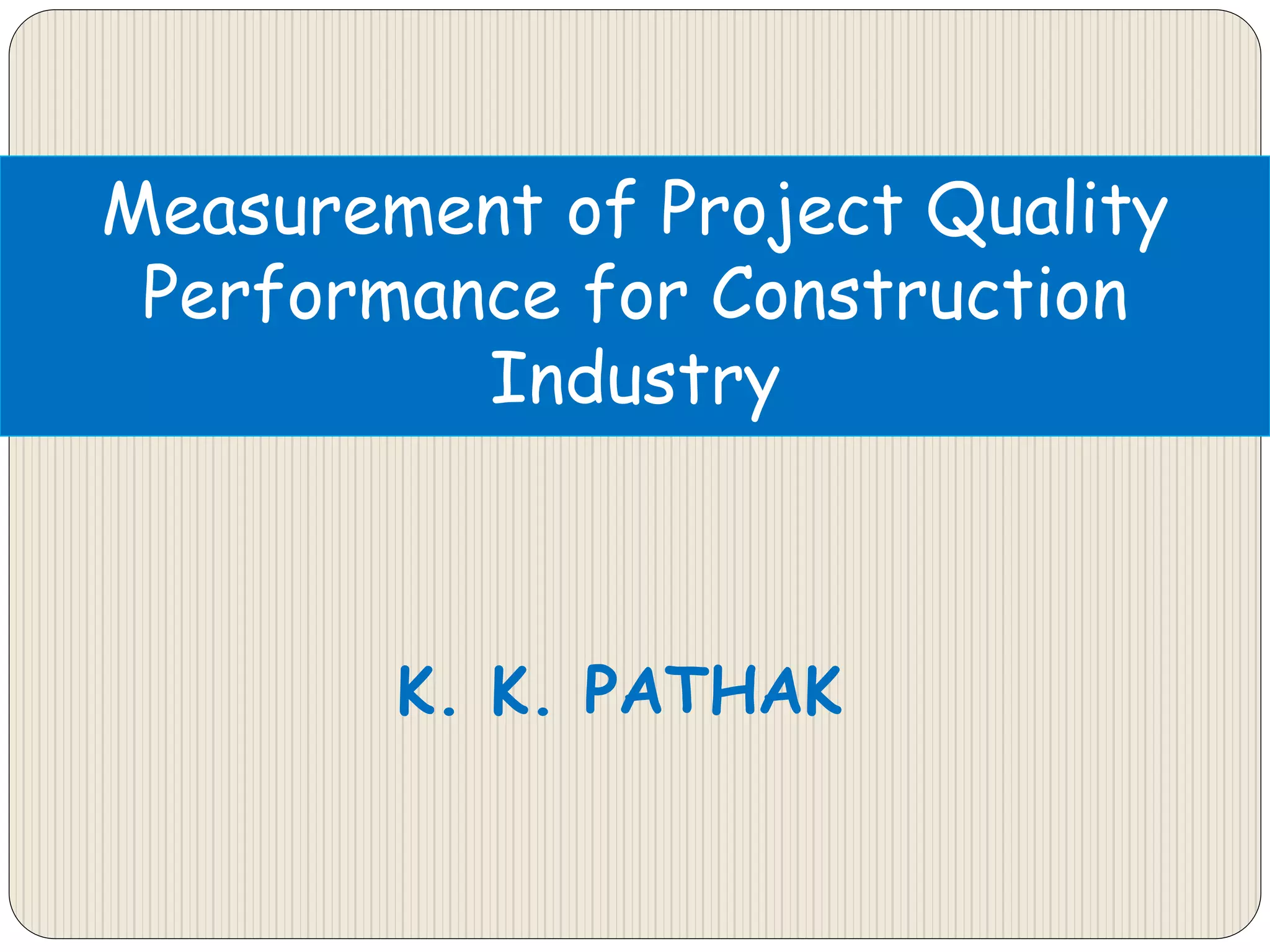 Measurement of project quality performance | PPT