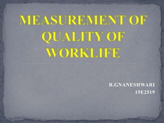 Measurement of qwl | PPTX