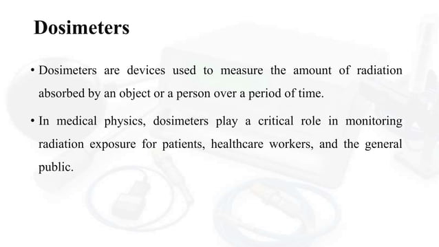 Measurement of Radiation and Dosimetric Procedure.pptx