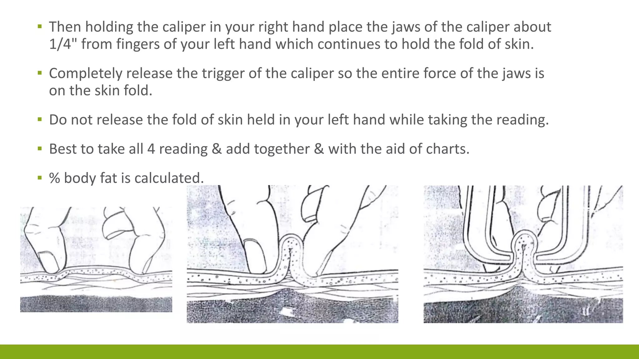Measurement of skin fold thickness | PPTX