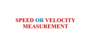 MEASUREMENT OF SPEED AND MEASUREMENT OF SPEED.pptx