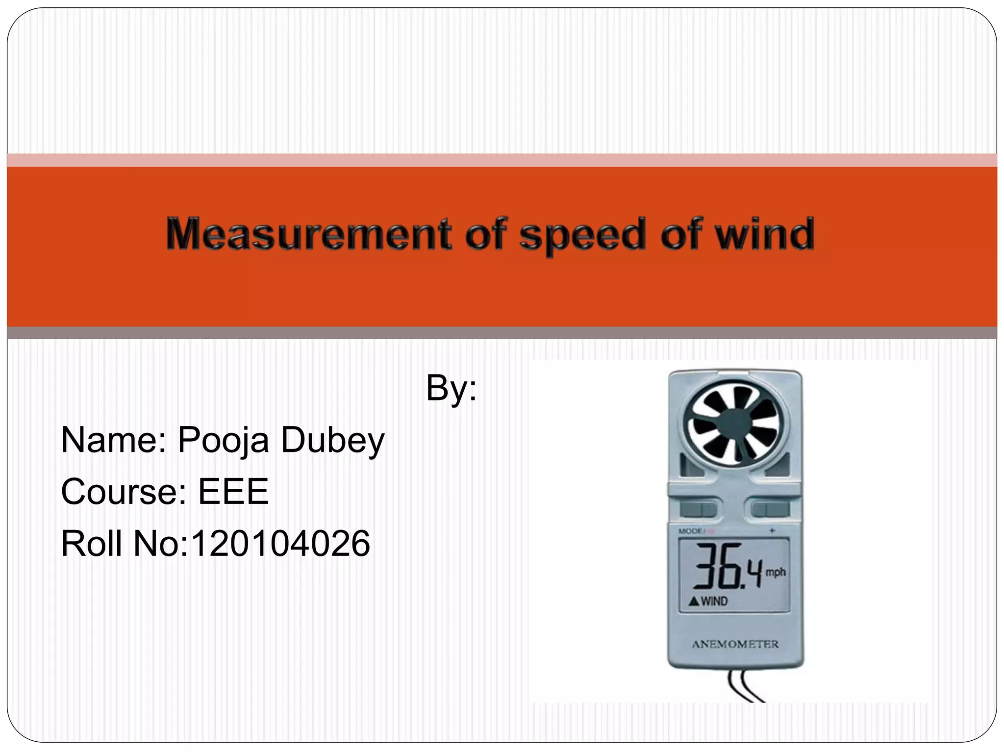 Measurement of speed of wind | PPT