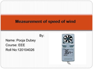 Measurement of speed of wind | PPT