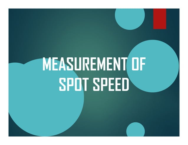 Measurement of spot speed | PDF | Physics | Science