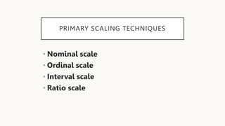 Measurement scale used in Business Research | PPTX