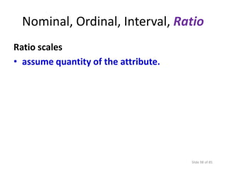Nominal Ordinal Interval Ratio Scales