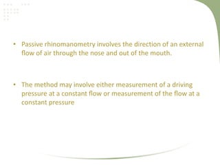 Measurements of nasal airway(dr ravindra daggupati),rhinomanometry ...