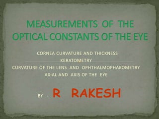 Measurements of the optical constants of the eye | PPTX