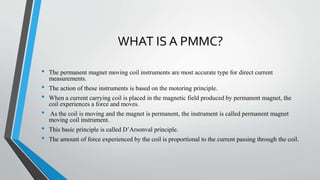 Permanent Magnet Moving Coil (PPMC) | PPTX