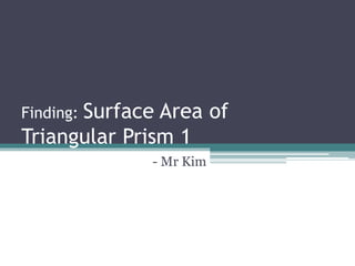 Surface Area of Triangular Prism 1 | PPTX