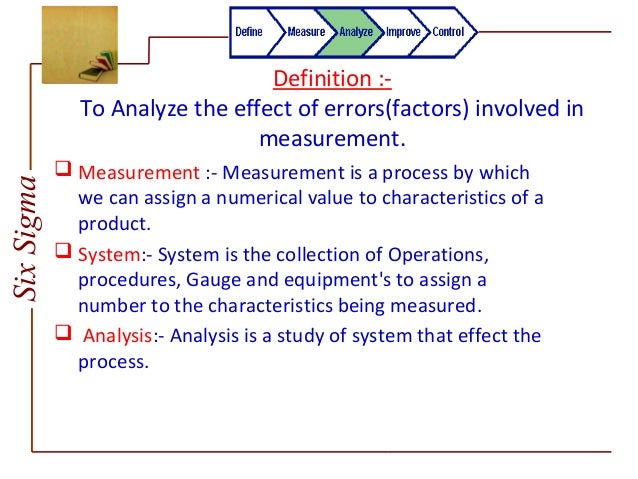 Measurement system analysis
