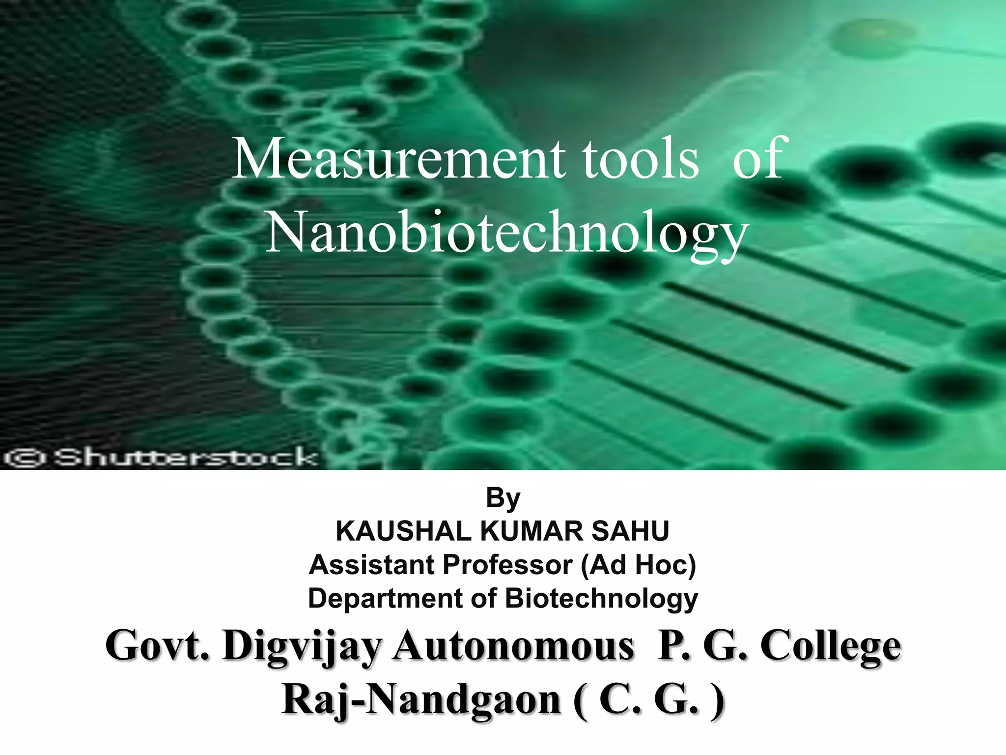 Measurement tools of nanobiotechnology | PPTX
