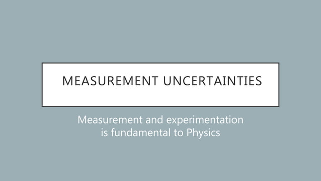 Measurement uncertainties | PPTX | Physics | Science