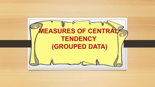 Measure of central tendency grouped data.pptx | Physics | Science