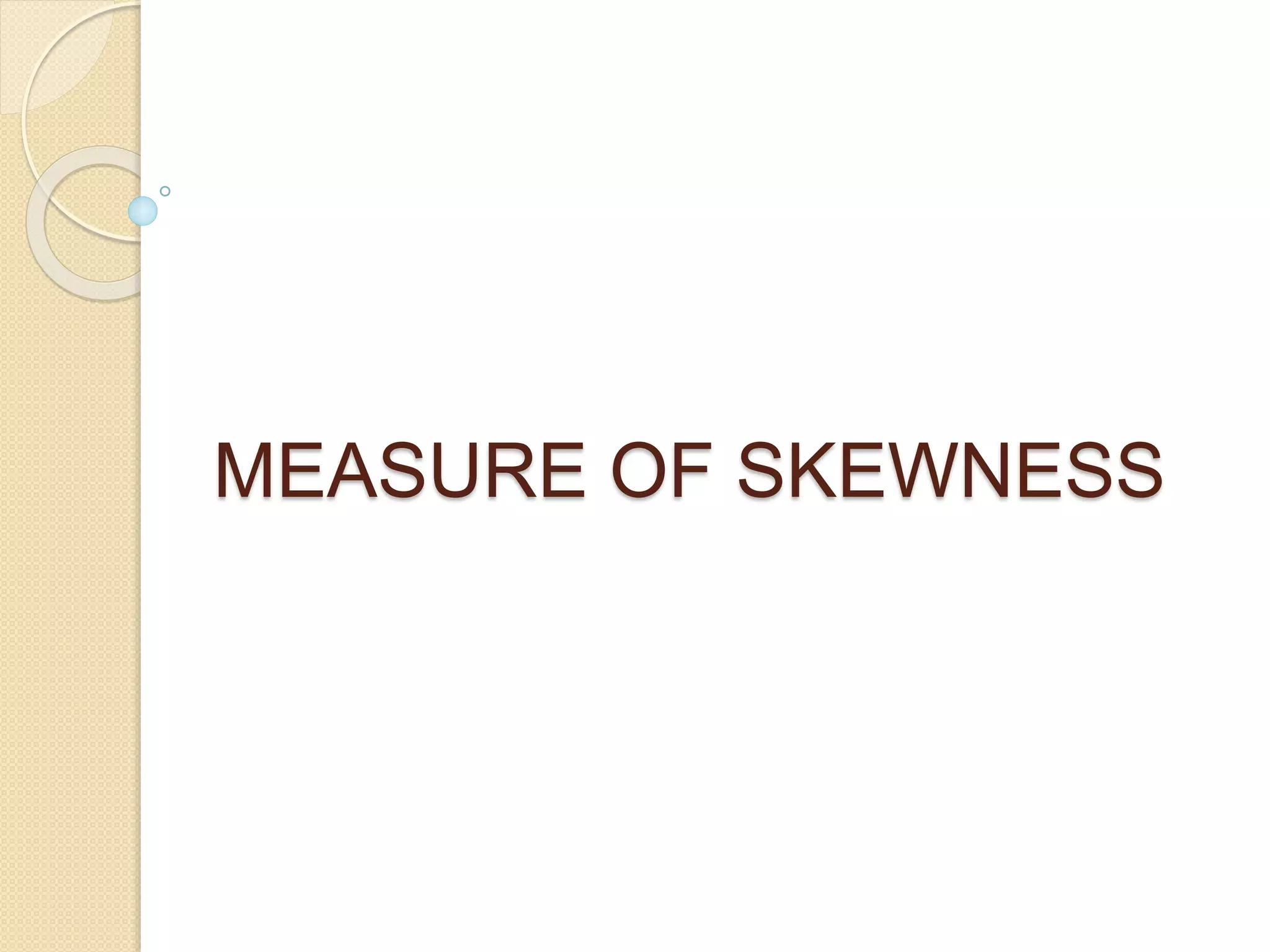 Measure Of Skewness Pptx
