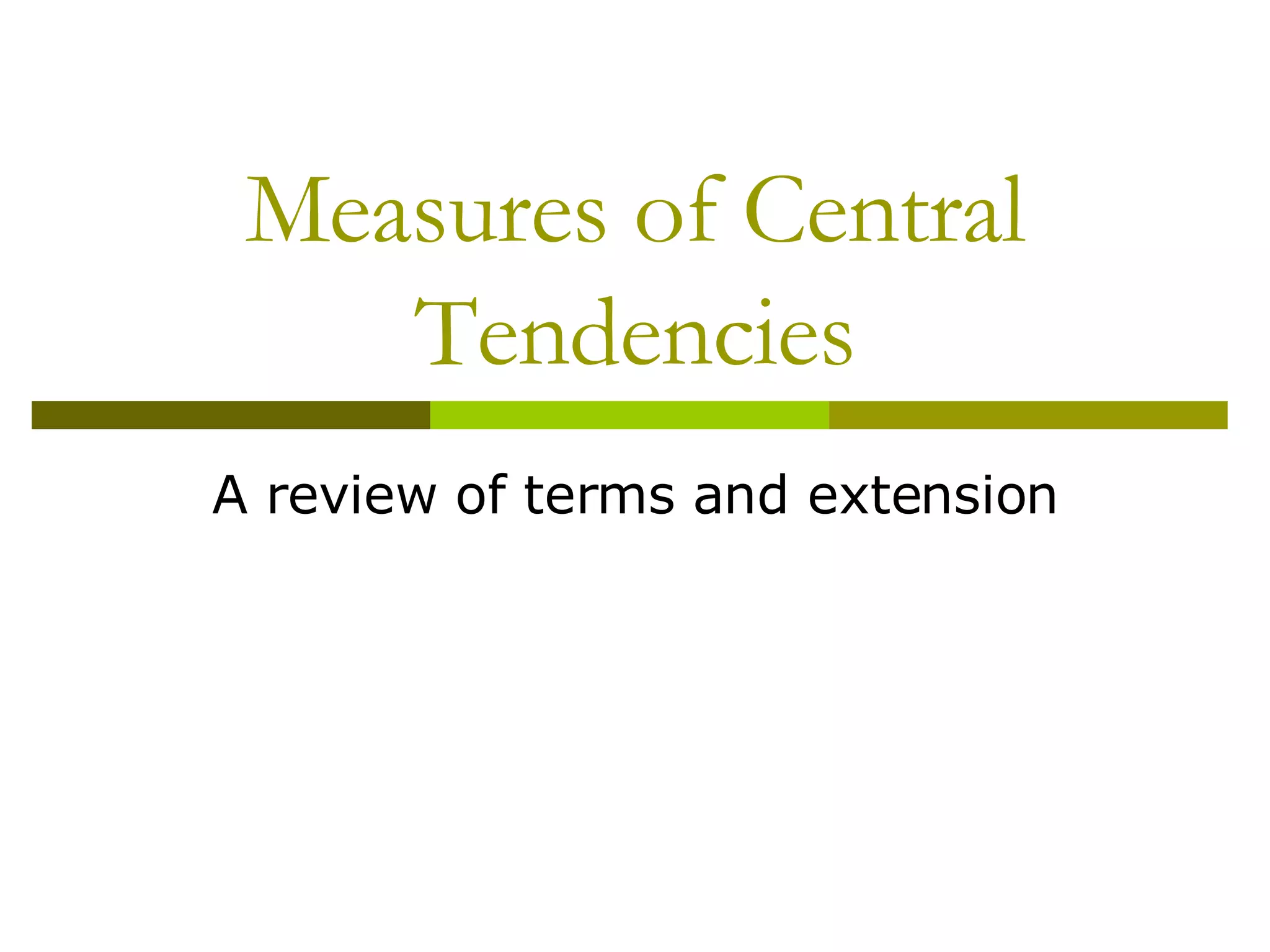 Measures Of Central Tendencies | PPT