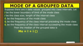 MEASURES-OF-CENTRAL-TENDENCY-FOR-GROUPED-DATA-ppt.pptx