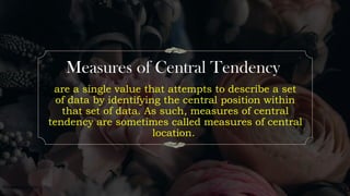 Measures of Central Tendency Ungrouped Data | PPTX
