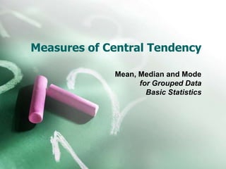 Measuresofcentraltendencygrpdata | PPTX