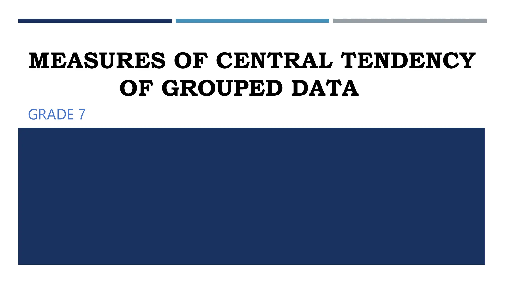 Measures of Central Tendency of Grouped Data.pptx