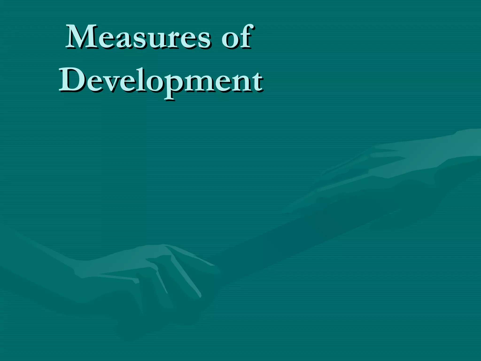 Measures of Development | PPT | Business | Business and Finance