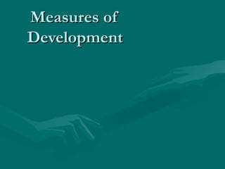 Measures of Development | PPT
