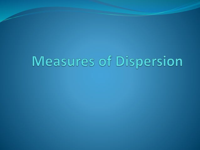 Measures of dispersion | PPT