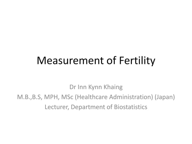 Measures of fertility | PPTX | Infertility | Reproductive Health
