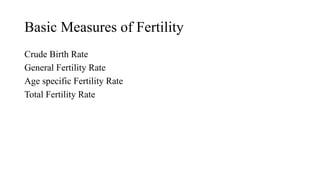 Measures of Fertility.pptx Demography and population science | PPTX
