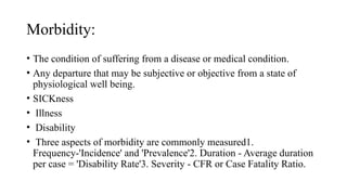 MEASURES OF MORBIDITY. Demography and pptx | PPTX