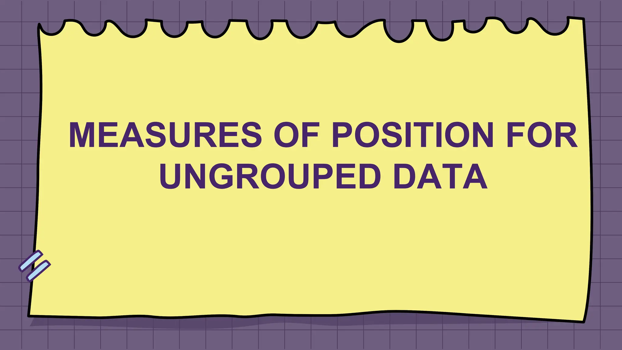 MEASURES OF POSITION - Quartile, Decile and Percentile | PPTX