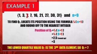 MEASURES OF POSITION FOR UNGROUP DATA (QUARTILE, DECILE, AND PERCENTILE ...