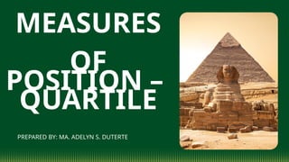 Measures of Position - QUARTILE Position.pptx