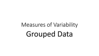 Measures of variability grouped data | PPTX