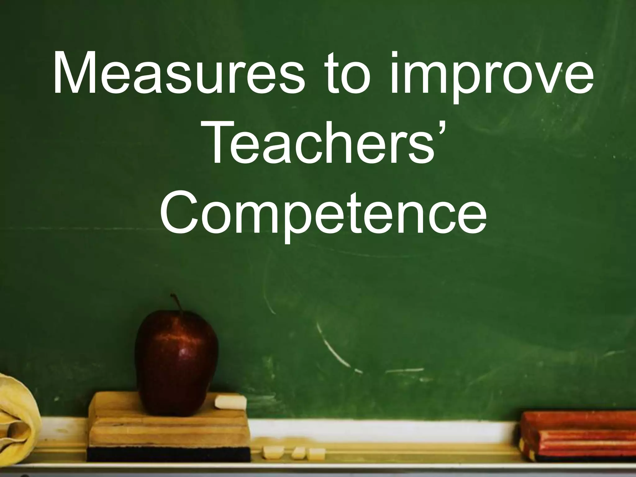 _Measures-To-Improve-Teacher's-Competence | PPTX